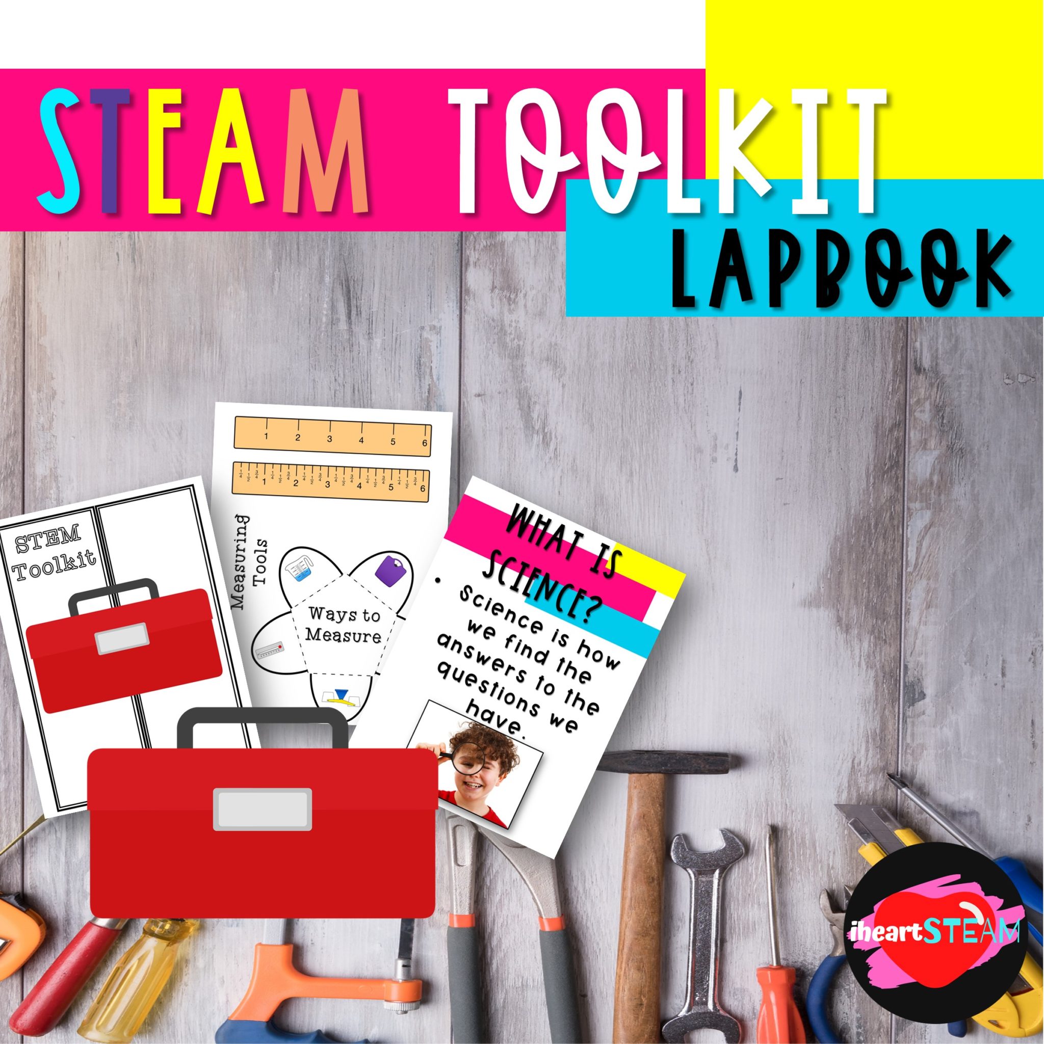 STE(A)M Toolkit for Students - i Heart STEAM